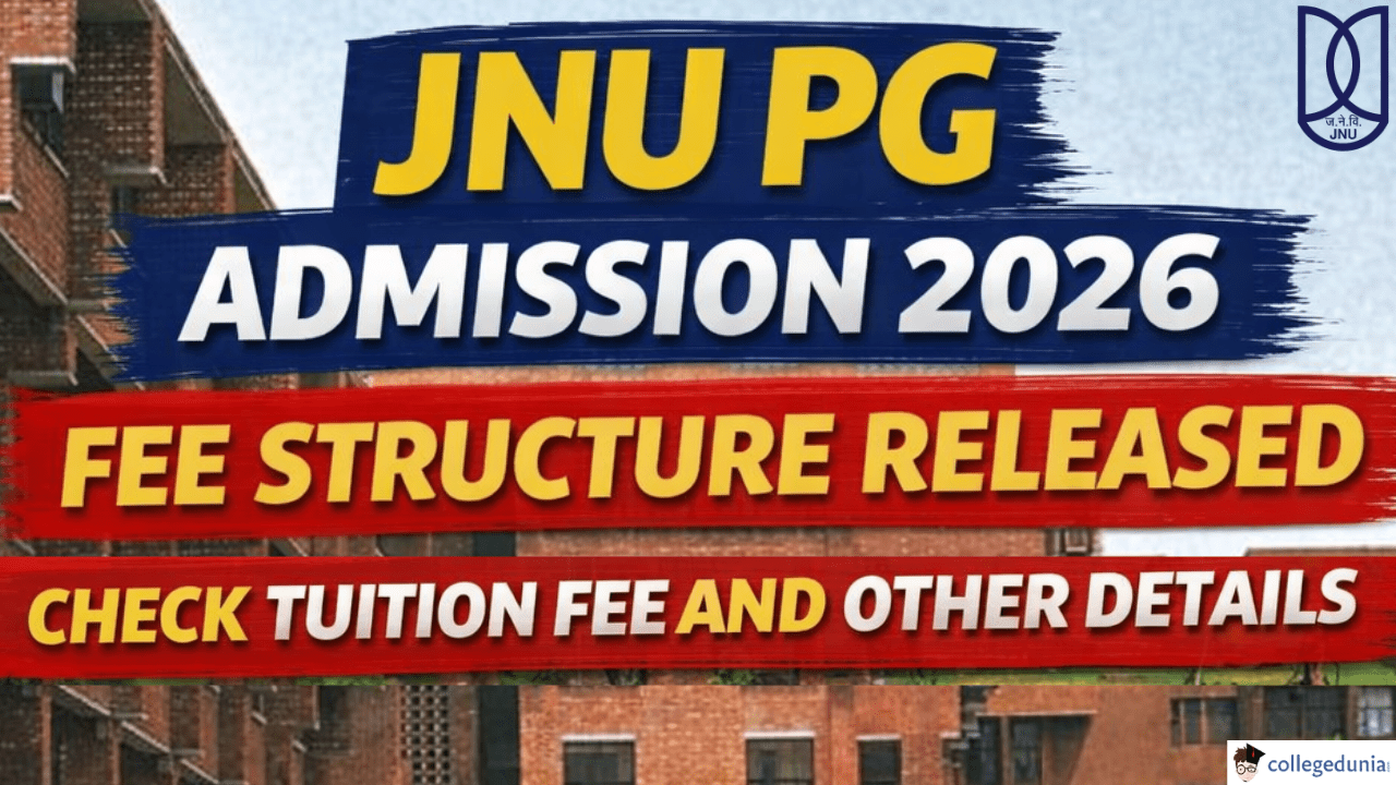 JNU PG Admission 2026 Fee Structure Released; Check Tuition Fee and ...