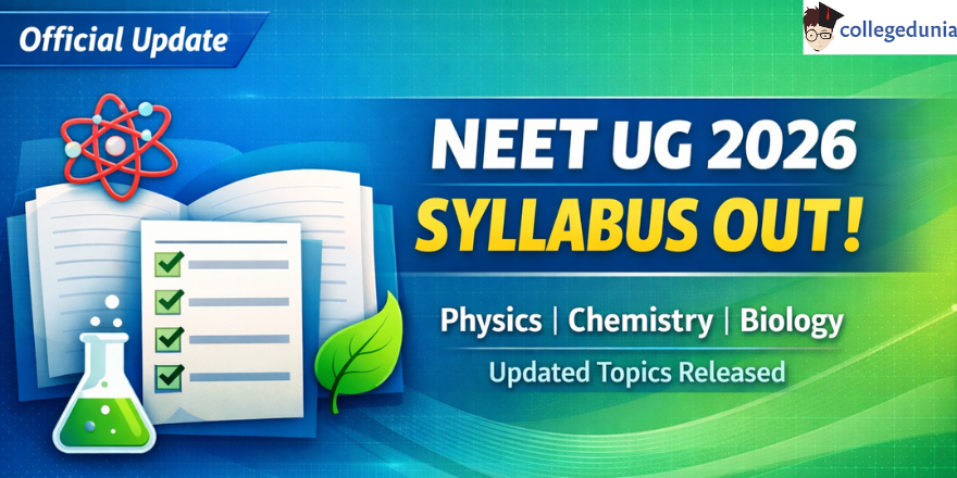 NEET 2026 UG Syllabus Out @nmc.org.in; Check Updated Subject-Wise ...