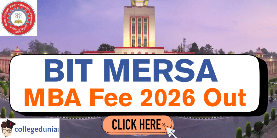 BIT Mesra Releases MBA Fee Structure 2026 @bitmesra.ac.in; Check Campus ...