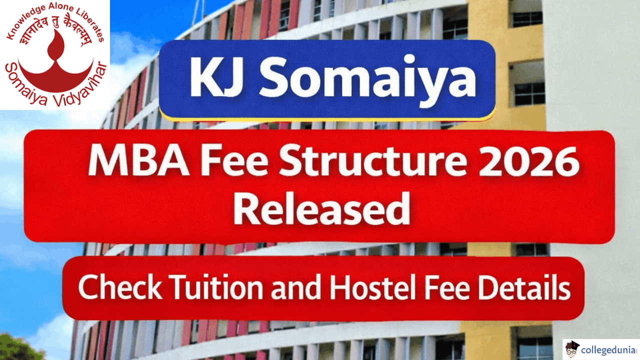 KJ Somaiya MBA Fee Structure 2026 Released; Check Tuition and Hostel ...