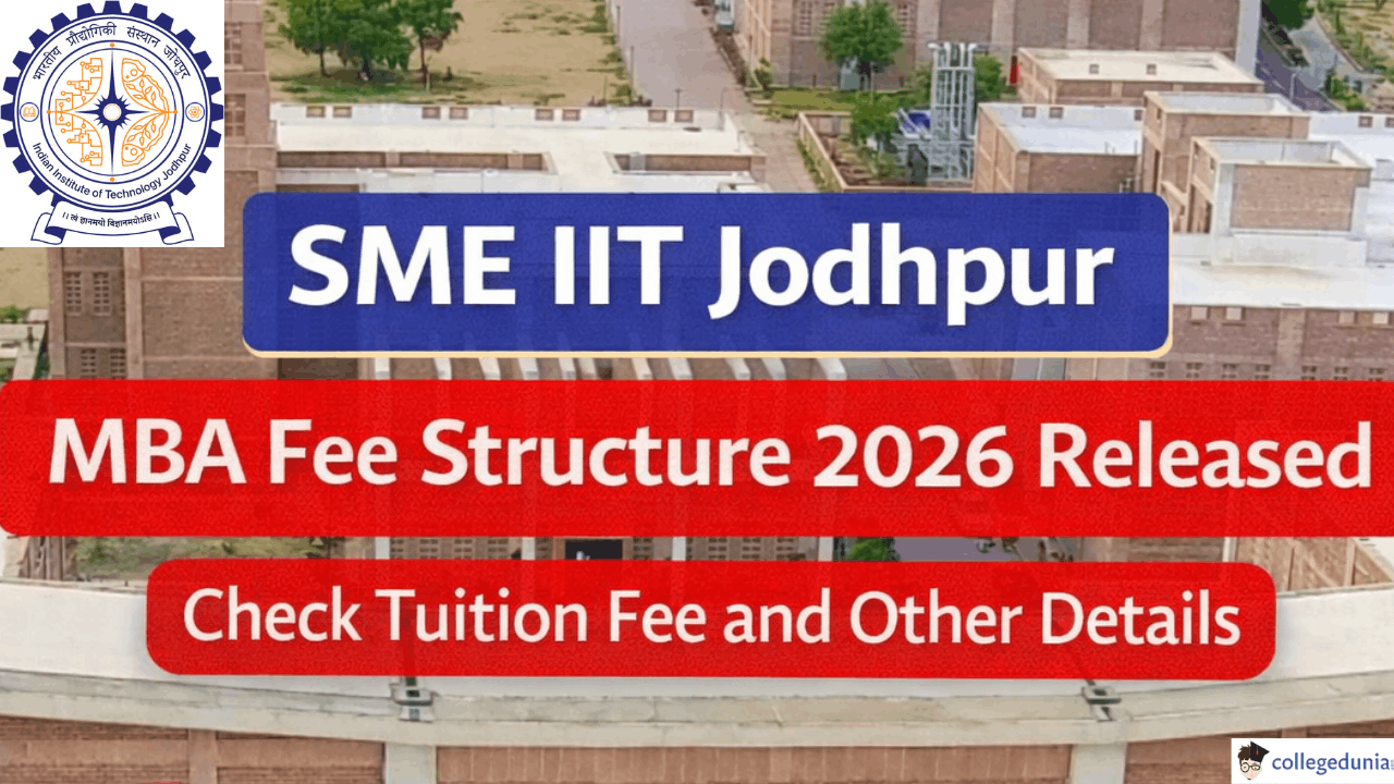 SME IIT Jodhpur MBA Fee Structure 2026 Released; Check Tuition Fee and ...