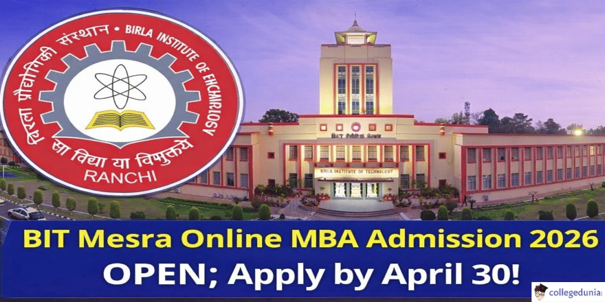 BIT Mesra Online Begins MBA Admission 2026; Apply by April 30 @bitmesra ...