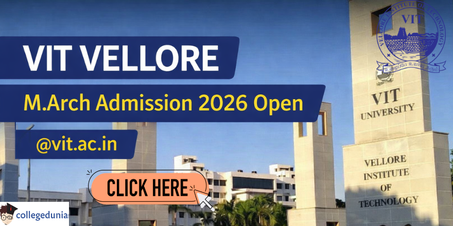 VIT Vellore Begins M.Arch Admission 2026 @vit.ac.in; Apply Online Till ...