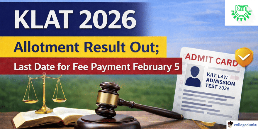 KLAT 2026 Allotment Result Out; Last Date for Fee Payment February 5