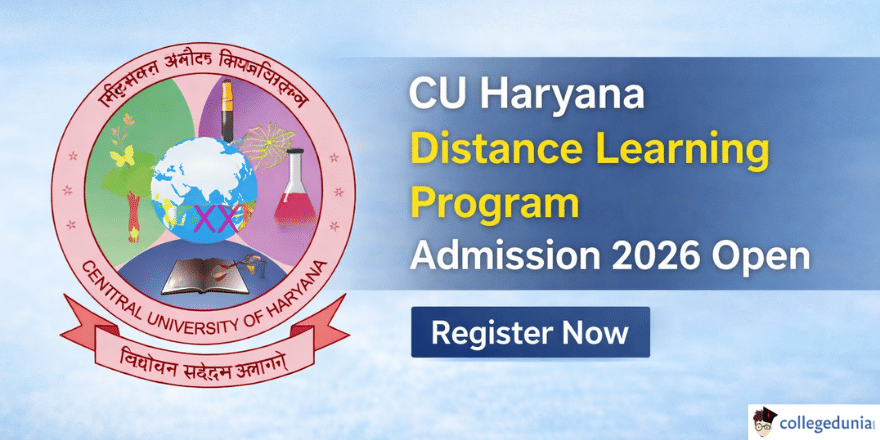 CU Haryana Distance Learning Program Admission 2026 Open; Apply by March 30