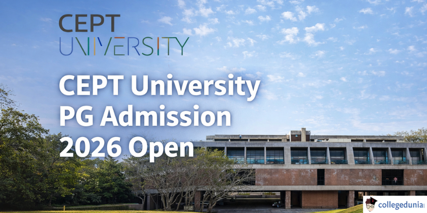 CEPT University PG Admission 2026 Open, Apply By March 25; Entrance ...