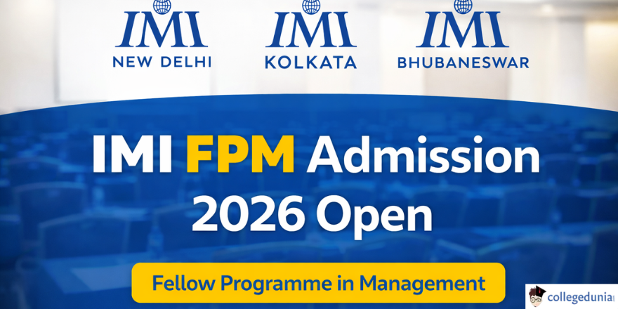 IMI FPM Admission 2026 Open; Check Application Deadline & Fee Structure ...