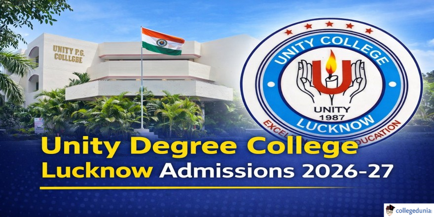 Unity Degree College Lucknow Begins Admission 2026-27; Apply Online at ...