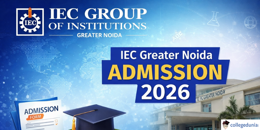 IEC Greater Noida Admission 2026 Begins; Apply Now at iec.edu.in
