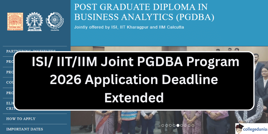 ISI/ IIT/IIM Joint PGDBA Program 2026 Application Deadline Extended ...