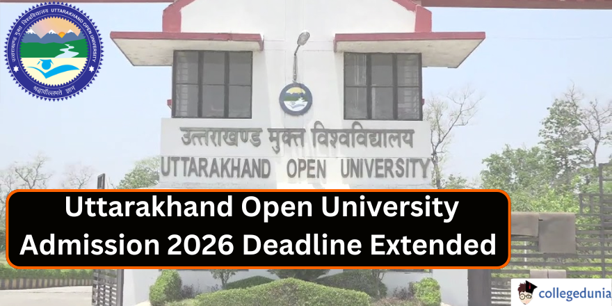 Uttarakhand Open University Admission 2026 Deadline Extended to March ...