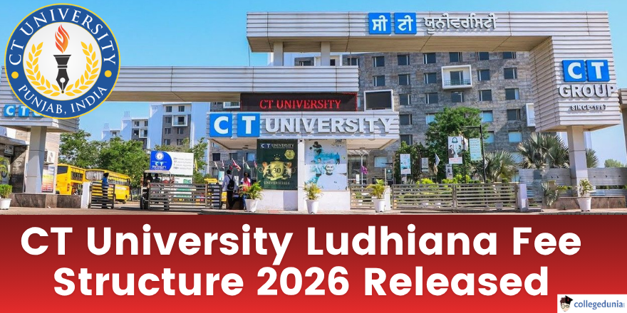 CT University Ludhiana Fee Structure 2026 Released @ctuniversity.ac.in ...