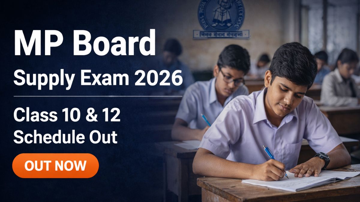 MP Board Second Exam 2026; Class 10 and 12 Supplementary Exams from May 7