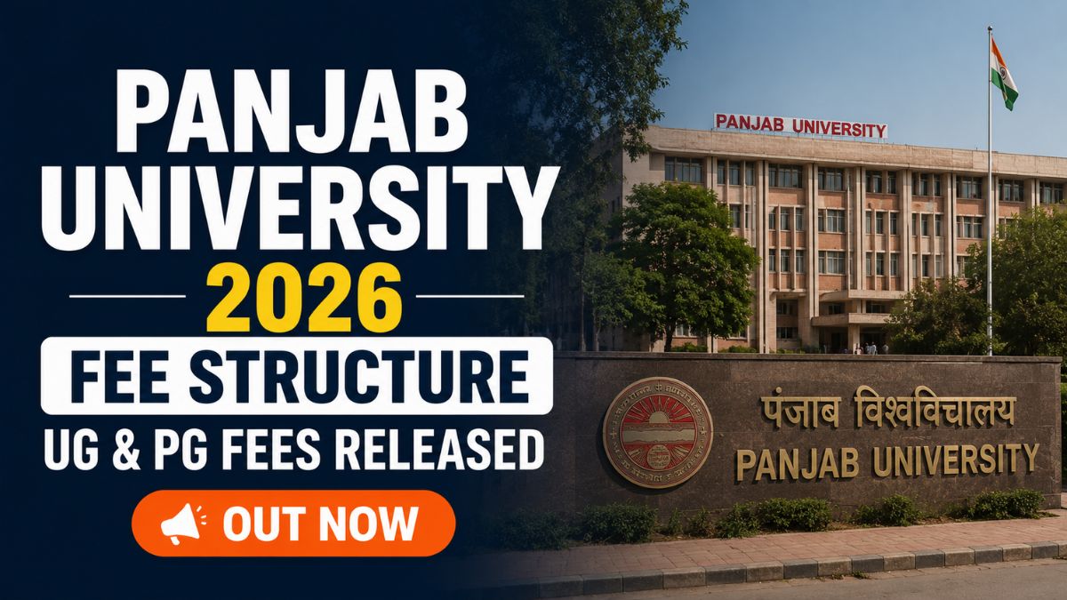 Panjab University Chandigarh Fee Structure 2026-27 Released; Check ...