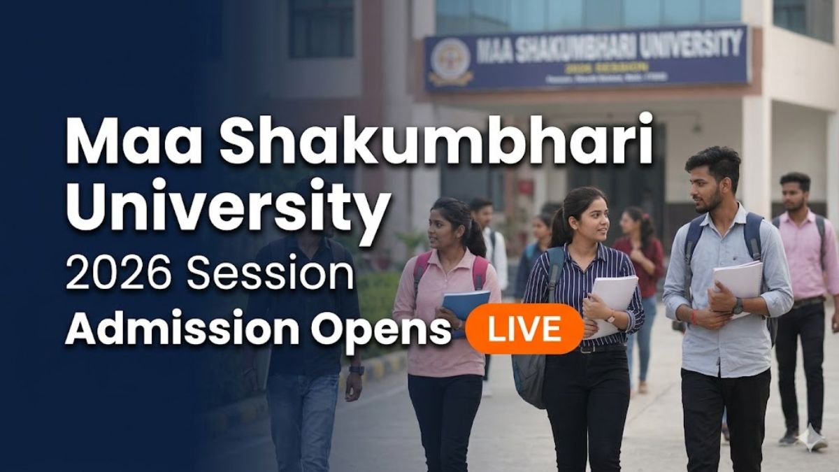 Maa Shakumbhari University Admission 2026 Opens; Apply by May 31