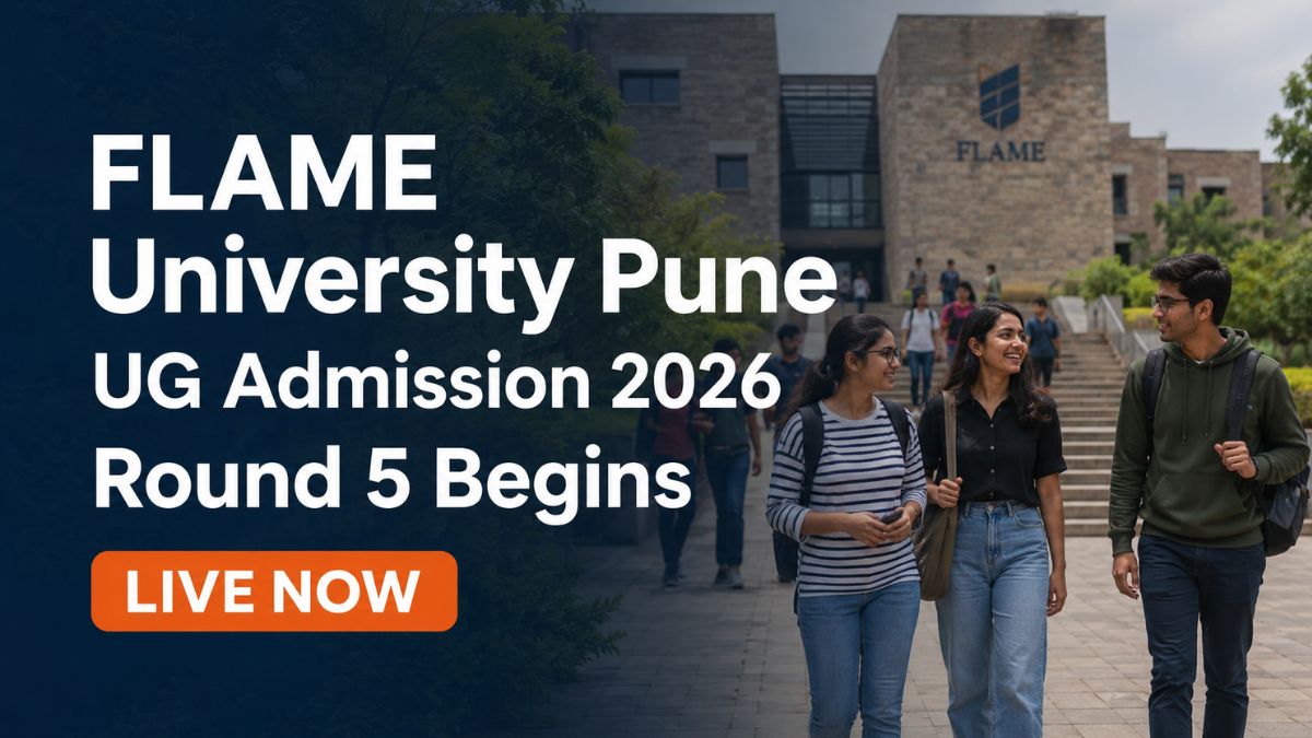 FLAME University Pune UG Admission 2026 Round 5 Begins; Apply by June 21