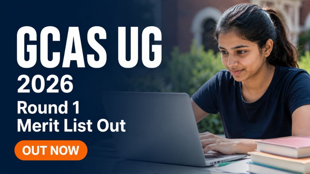GCAS UG Round 1 Merit List 2026 Out at gcas.gujgov.edu.in