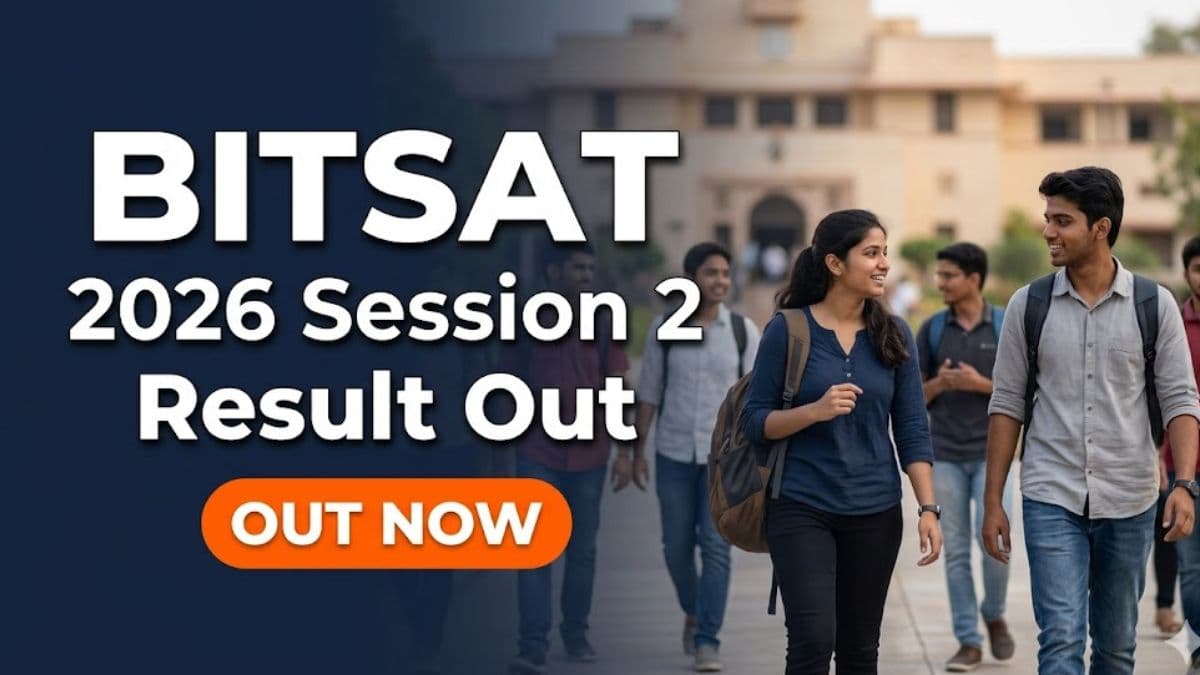 BITSAT 2026 Session 2 Result Out: Download Scorecard at BITS Pilani