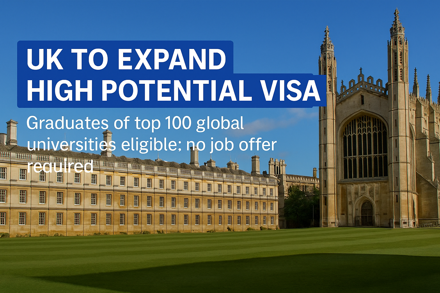 UK Expands High Potential Individual (HPI) Visa — Top Global Graduates ...