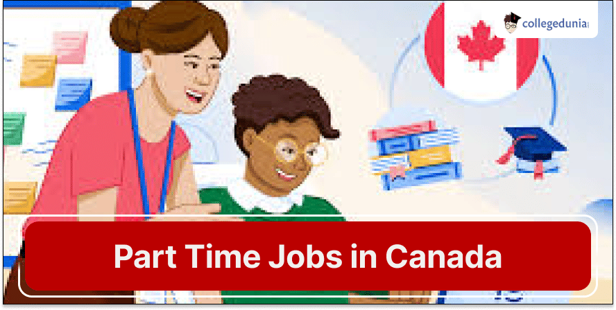 Part-Time Jobs in Canada for Indian Students: Wages, On and off Campus ...