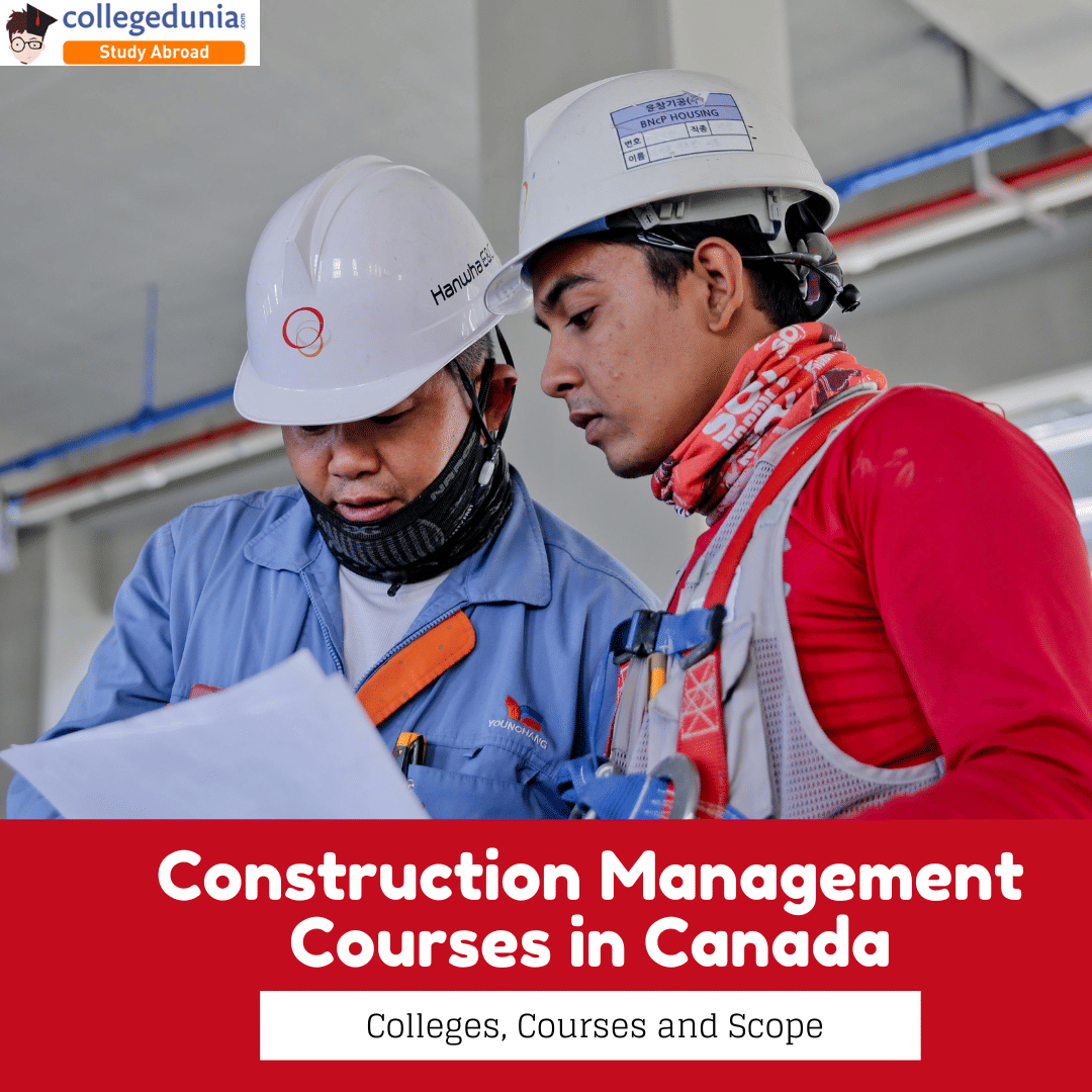 Construction Management Courses in Canada: Colleges, Courses and Scope