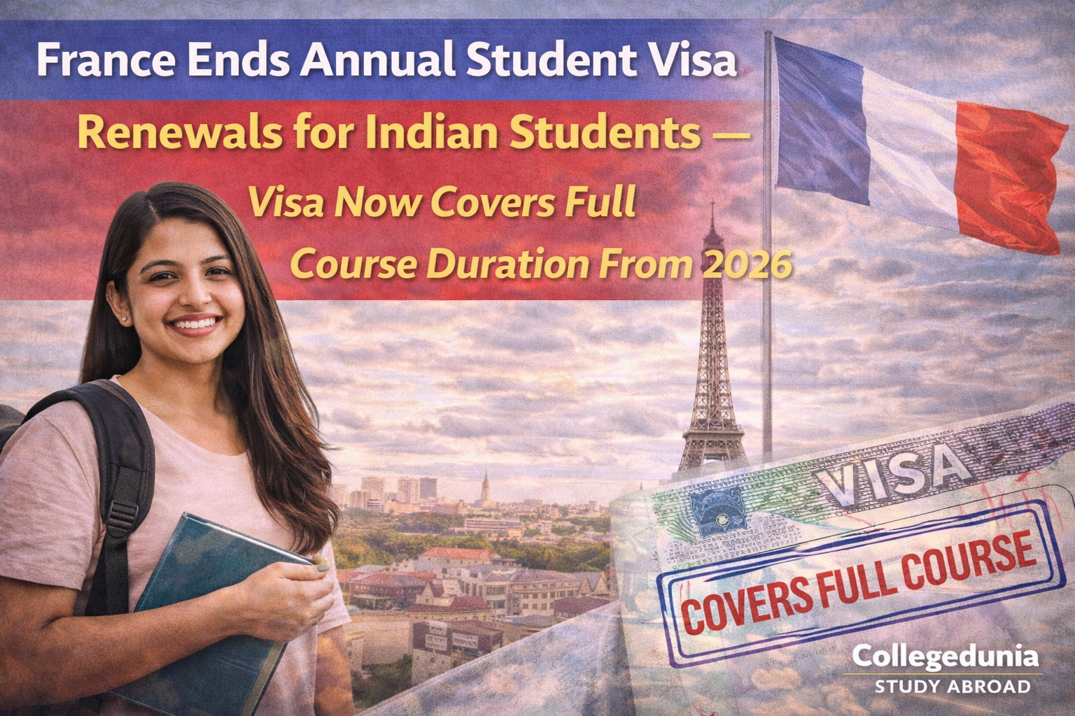 France Student Visa 2026: No Yearly Renewals, Visa-Free Transit for ...