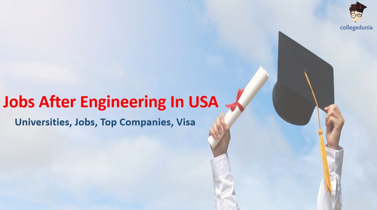 Jobs After Engineering in USA: Application, Top Employers & Professions