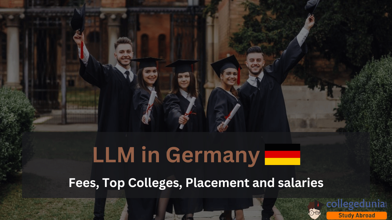 LLM in Germany- Top Universities, Admission Requirements, Cost ...