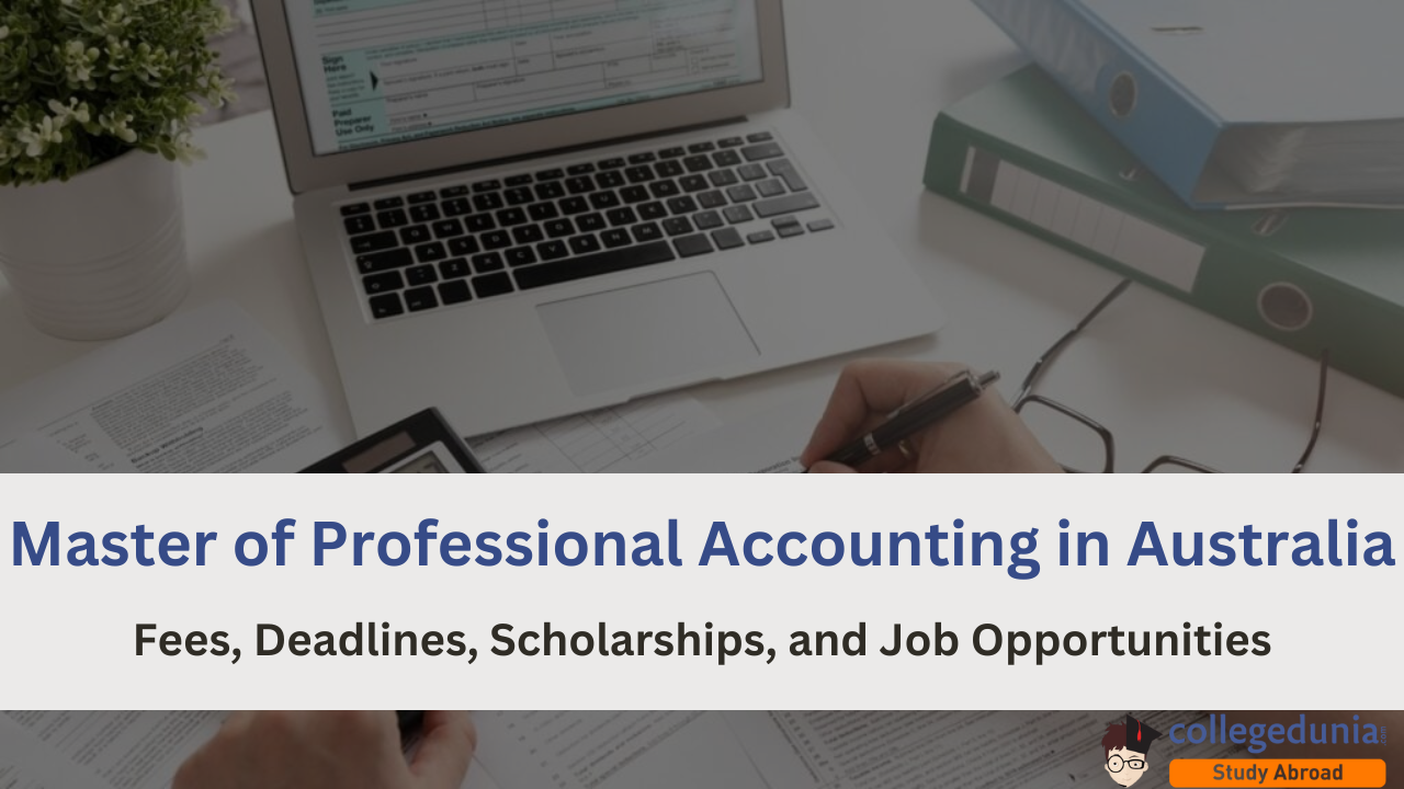 Master of Professional Accounting in Australia: Fees, Deadlines ...