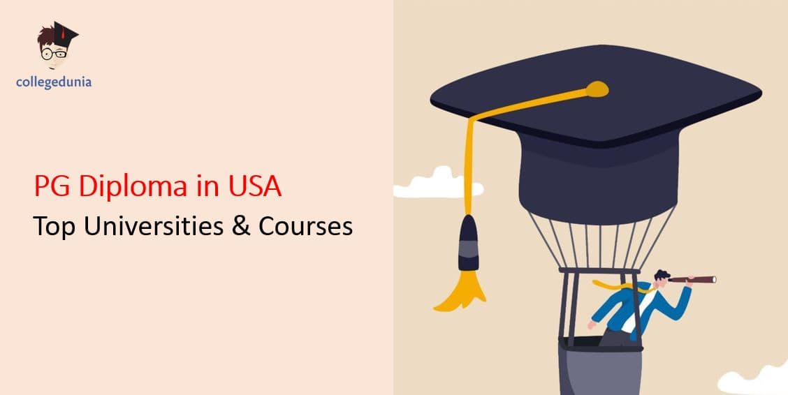 PG Diploma in USA: Top Universities, Eligibility, Job Opportunities