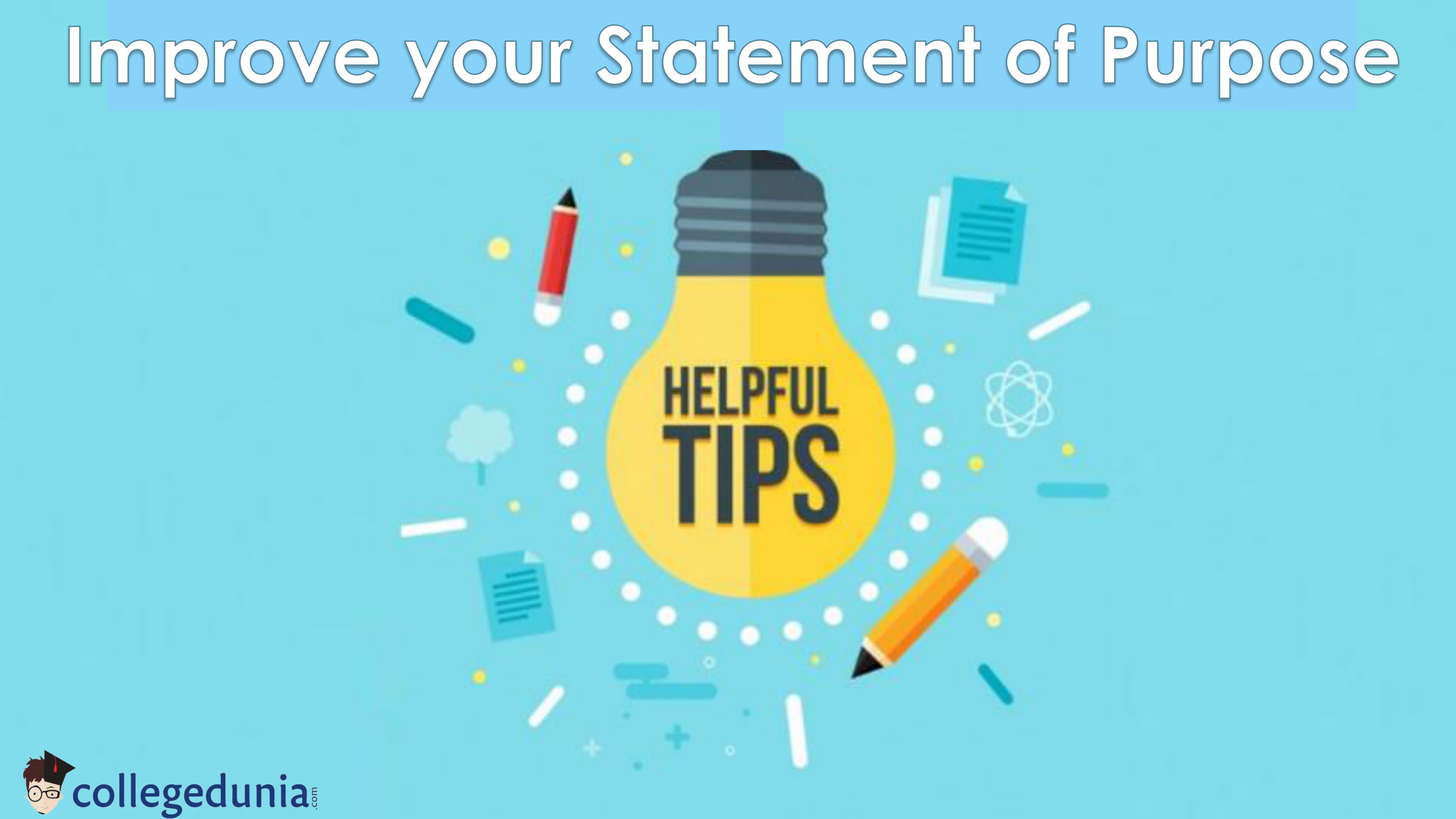 10 Tips to Improve your Statement of Purpose