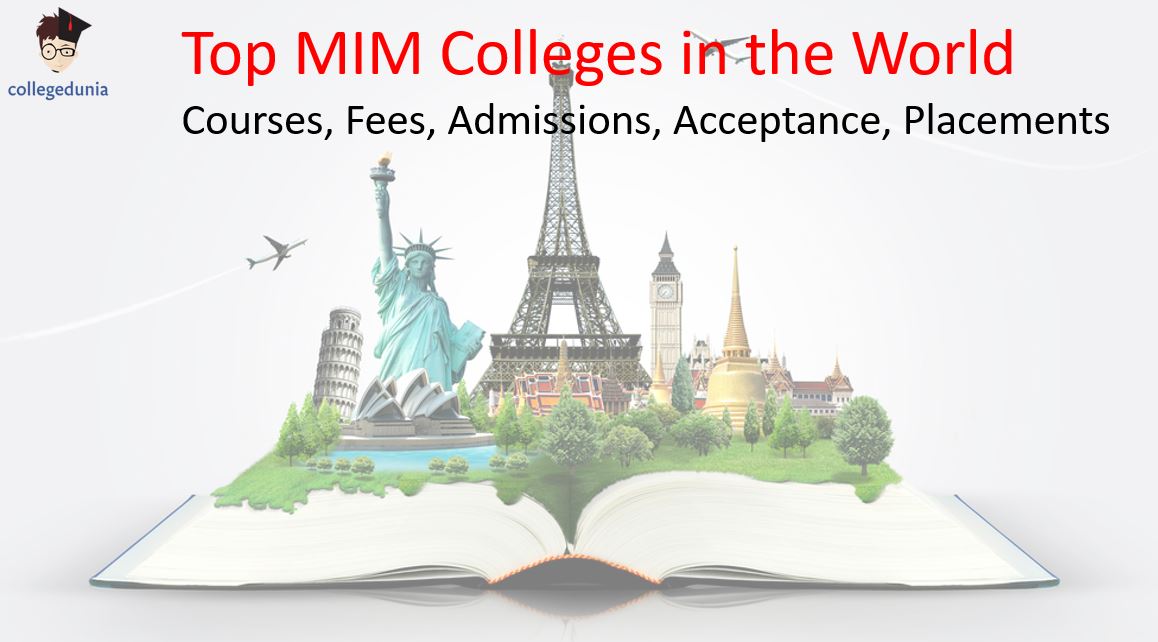 Top MIM Colleges in the World: Courses, Fees, Admissions, Acceptance ...