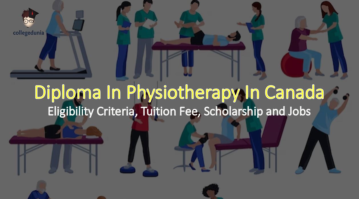 Diploma In Physiotherapy In Canada: Top Universities, Admissions 2024 ...