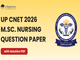 UP CNET 2026 M.Sc. Nursing Question Paper: Download Answer Key with ...
