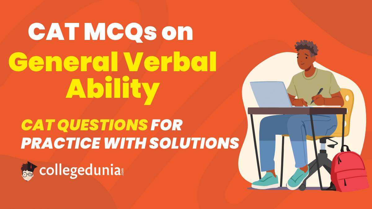 CAT MCQs on General Verbal Ability: CAT Questions for Practice with ...