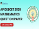 AP DEECET 2026 Mathematics Question Paper: Download Answer Key with ...