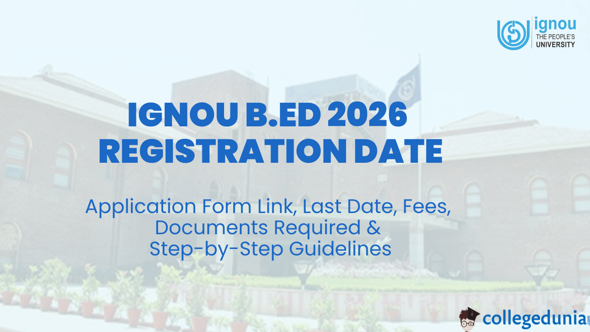 IGNOU B.Ed 2026 Application Form Out (Soon): Apply Link, Last Date ...