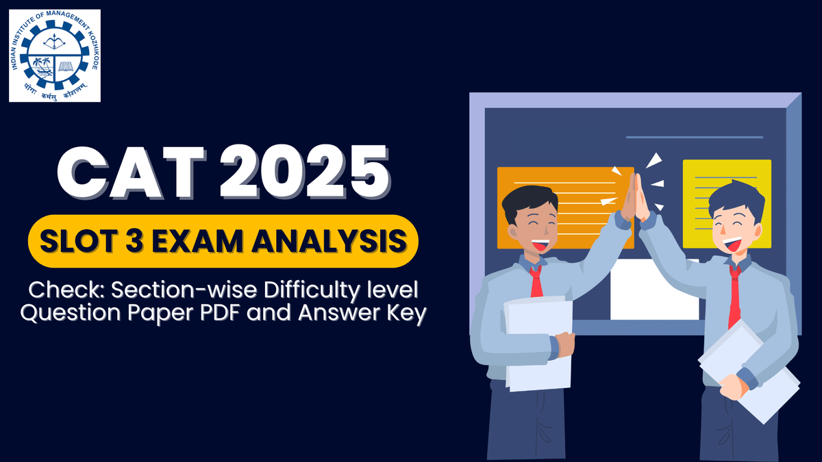 CAT 2025 Slot 3 Exam Analysis Out