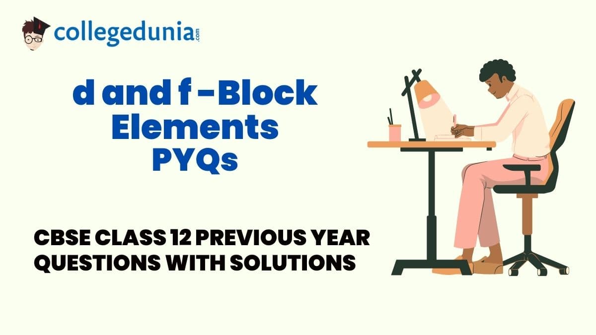 CBSE Class 12 PYQs on d and f -Block Elements: CBSE Class 12 Previous ...