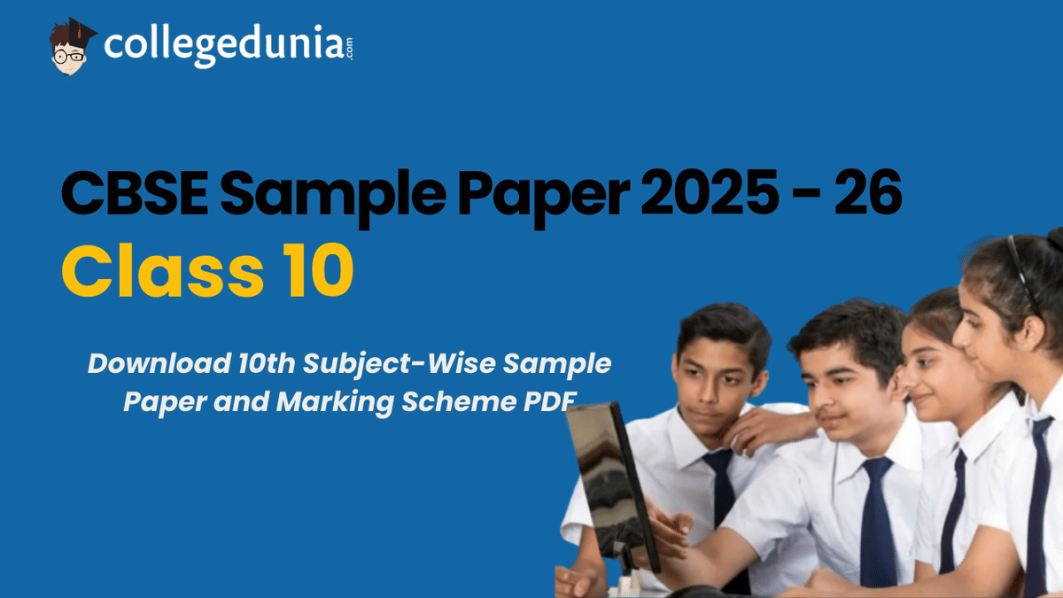 CBSE Sample Paper 2025 - 26 Class 10: Download 10th Subject-Wise Sample Paper and Marking Scheme PDF