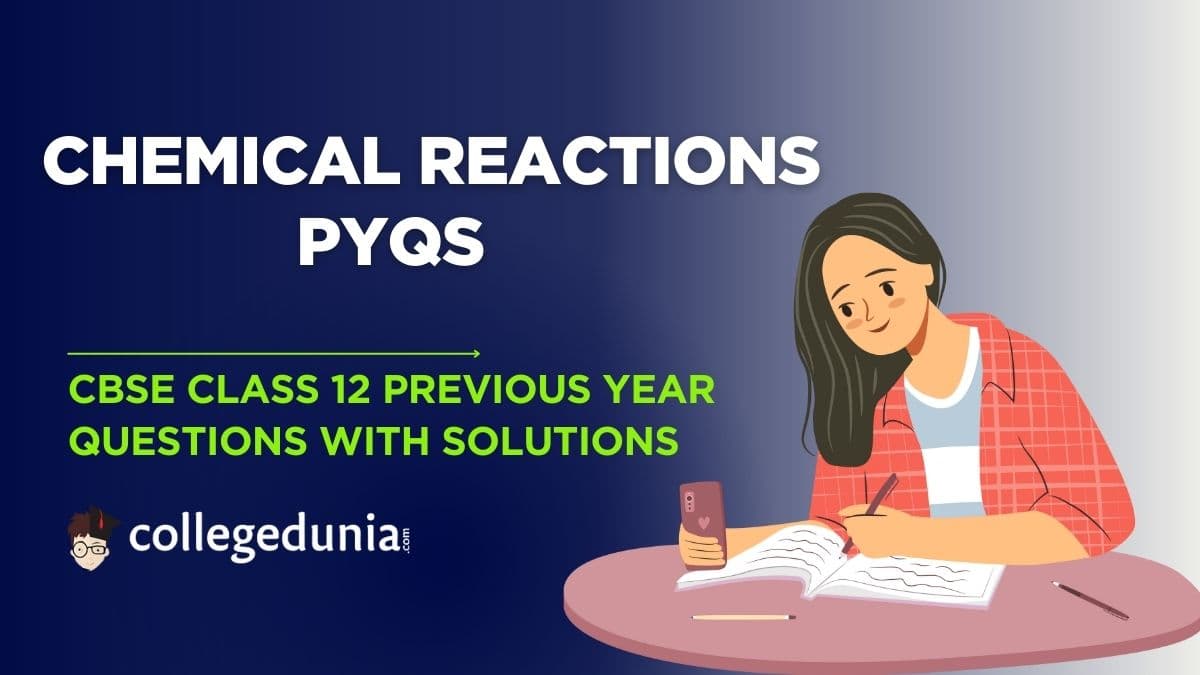 CBSE Class 12 PYQs on Chemical Reactions: CBSE Class 12 Previous Year ...