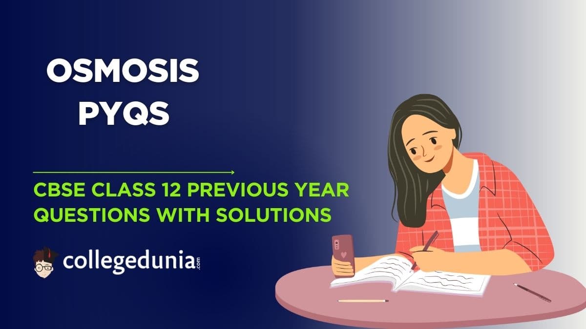 CBSE Class 12 PYQs on Osmosis: CBSE Class 12 Previous Year Questions ...
