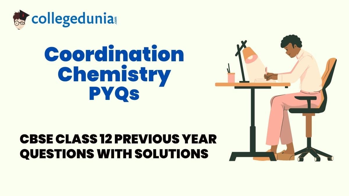 CBSE Class 12 PYQs on Coordination Chemistry: CBSE Class 12 Previous ...