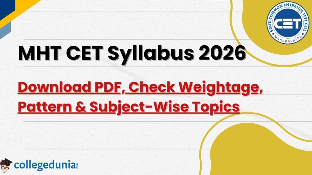 MHT CET Syllabus 2026: Download PDF, Check Weightage, Pattern & Subject ...