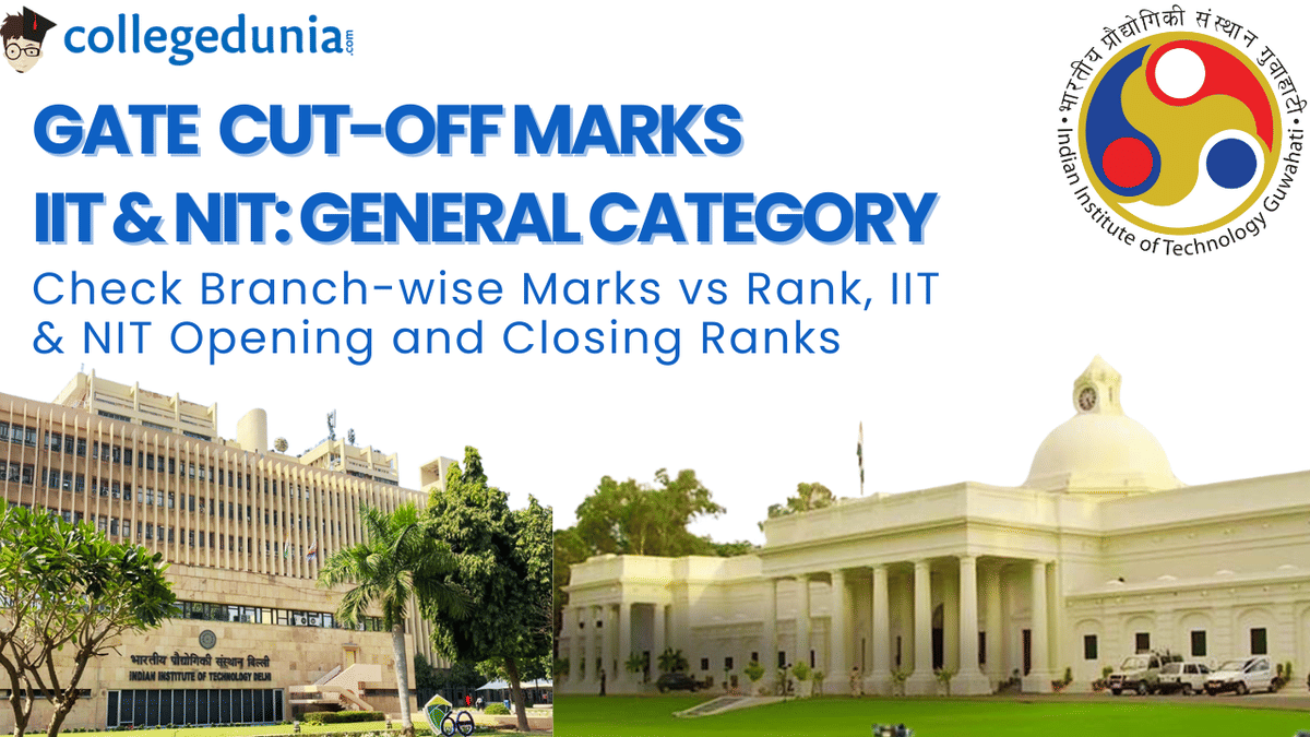 GATE Cutoff Marks for IIT and NIT for General Category: Check Branch-wise Marks vs Rank, IIT ...