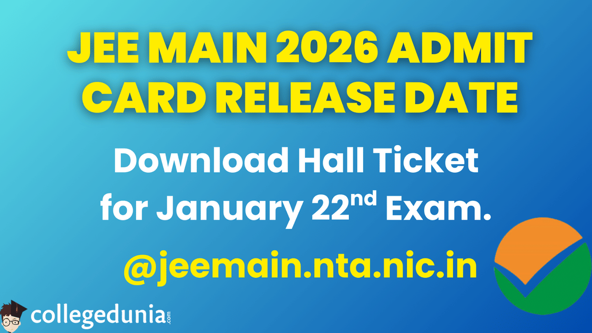JEE Main 2026 Admit Card Release Date: Download Hall Ticket for January ...