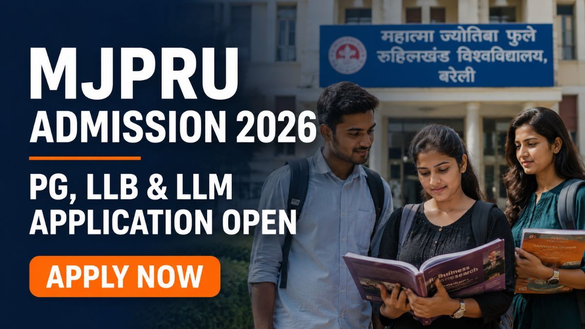 MJPRU PG, LLB, LLM Admission 2026: Last Dates & Apply Online