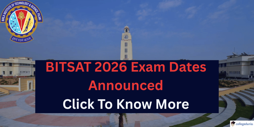 BITSAT 2026 Exam Dates Announced; Registration to Begin from December ...