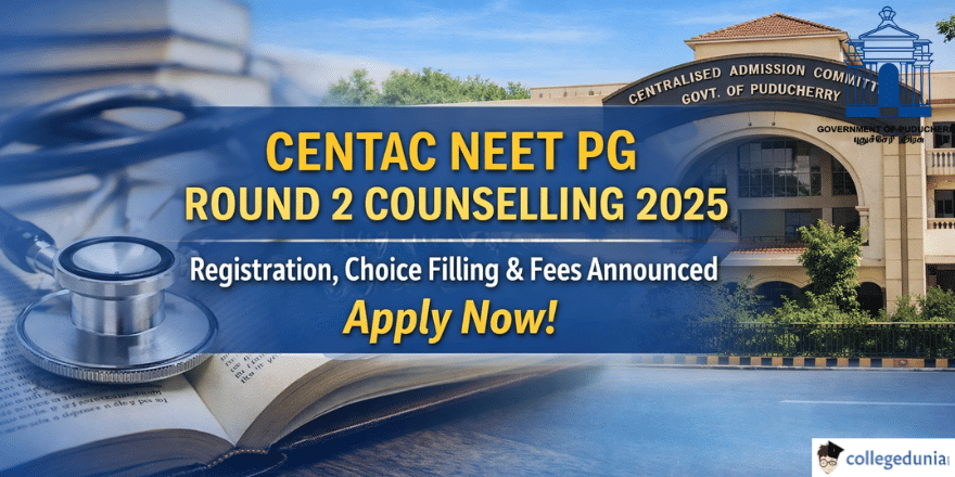 CENTAC NEET PG Round 2 Counselling Process Begins; Apply by Dec 20 ...