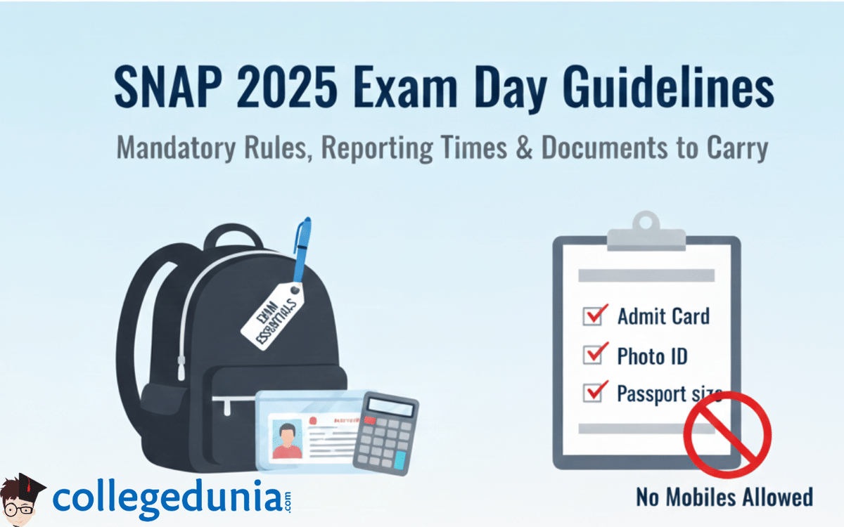 SNAP 2025 Exam Day Guidelines: Mandatory Rules, Reporting Times ...